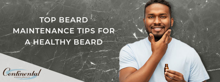 Top Beard Maintenance Tips For A Healthy Beard Continental School Of