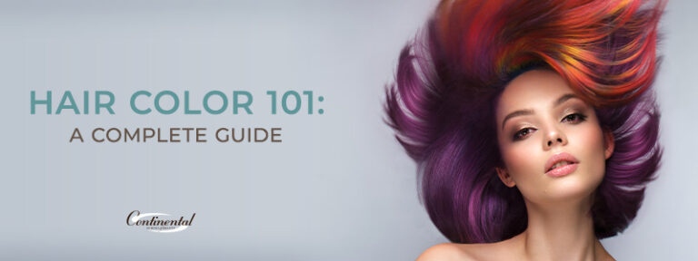 Hair Color 101: A Complete Guide - Continental School of Beauty